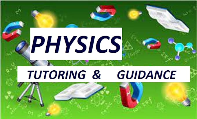 Help physics problems and assignments at all level by Zarafatima20 | Fiverr