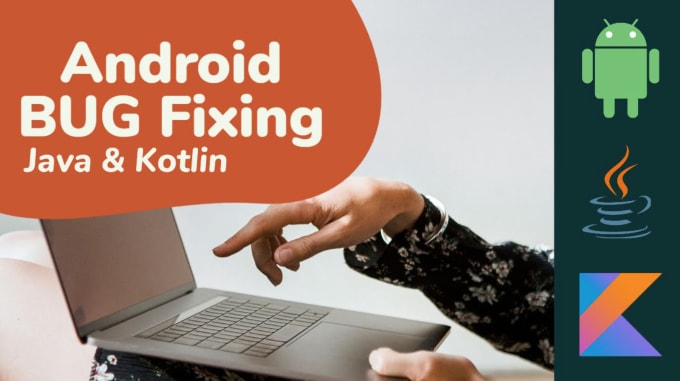 Do Bug Fix And Add New Feature In Android App Java And Kotlin By Noumanamin Fiverr