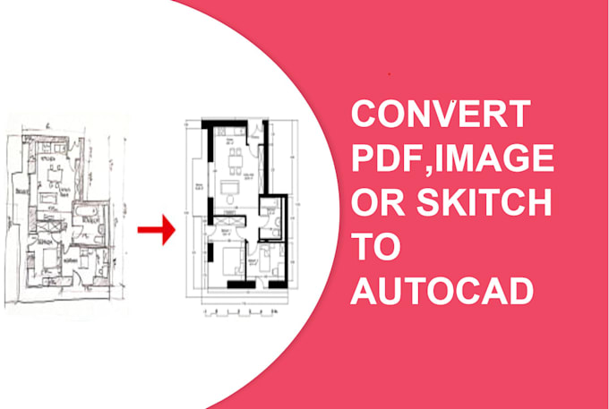 Convert your pdf,image or skitch to autocad file by Samiwarraich191 ...