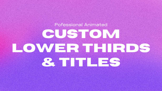 Create custom titles, text animations and lower thirds by Arslan_mahar ...