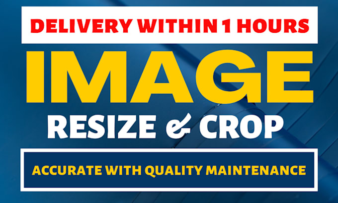 Photo resizing, rename, image resize and crop pictures in 1 hour by Benher07 | Fiverr