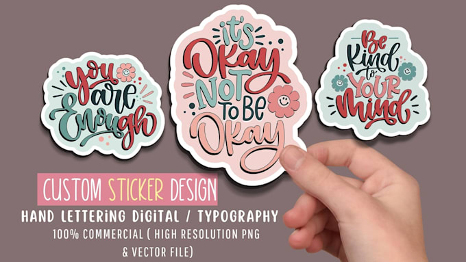 Design hand lettered, typography sticker designs as per your ...