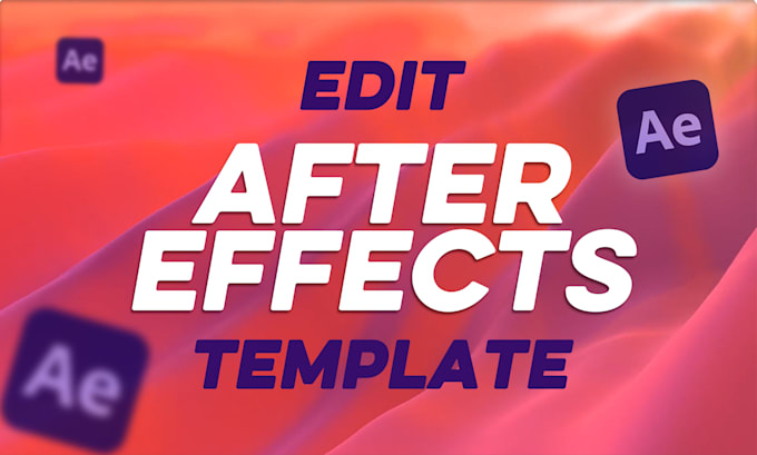 Edit after effects template or make a custom animation by Aksenovalex ...