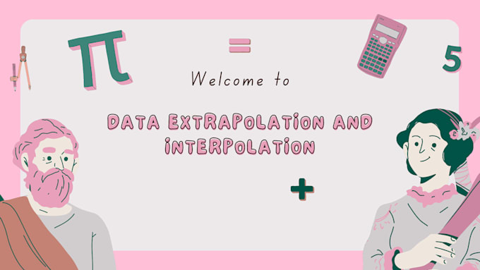 Interpolate or extrapolate your data by Elbachirbouba | Fiverr