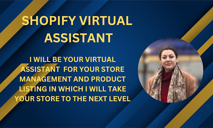 Be your shopify virtual assistant for store management and product ...