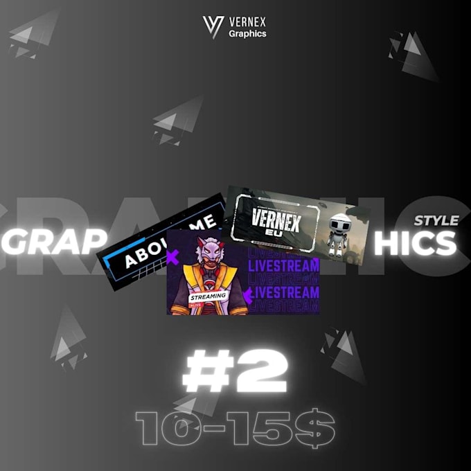 Make you a graphic for stream by Vernex_graphics | Fiverr