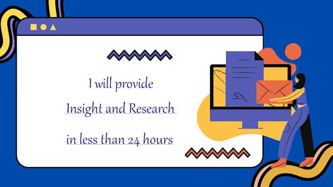 Provide insight and research in less than 24 hours by Swiftscholar | Fiverr