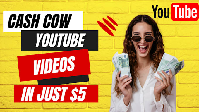 Create cash cow youtube videos for you by Mudassirhere | Fiverr