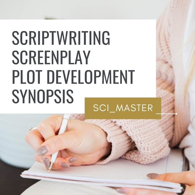 Write your script, tv plot or screenplay by Sci_master2323 | Fiverr