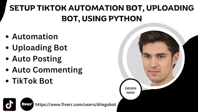 Setup tiktok automation bot, uploading bot, using python by Diiegobot ...