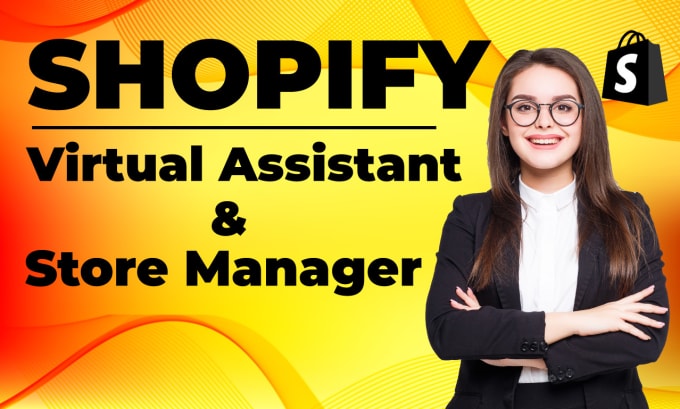 Do your shopify store virtual assistant shopify manager by Shopify ... Do your shopify store virtual assistant shopify manager by Shopify ...
