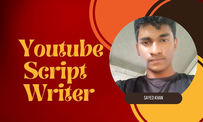 Write youtube script for you by Sayedkhan313 | Fiverr