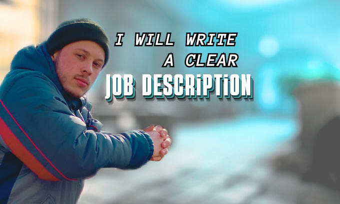 Write a clear job description by Rico_da_castro | Fiverr