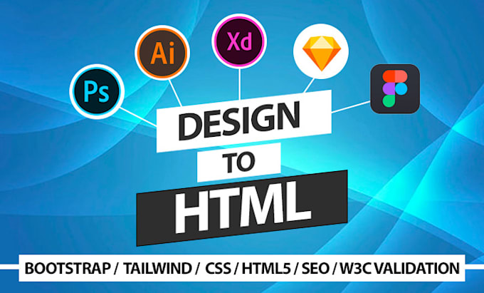 Convert your figma, xd, sketchapp, or psd design into html by Iamwest | Fiverr