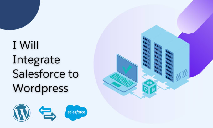 Integrate Salesforce To Wordpress By Arrify Fiverr