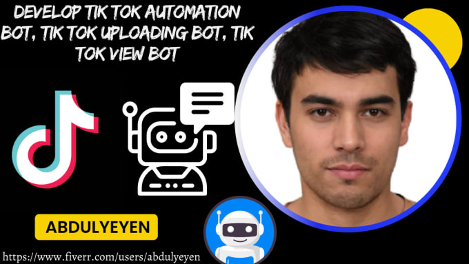 Develop tik tok automation bot, tik tok uploading bot, tik tok view bot ... Develop tik tok automation bot, tik tok uploading bot, tik tok view bot ...