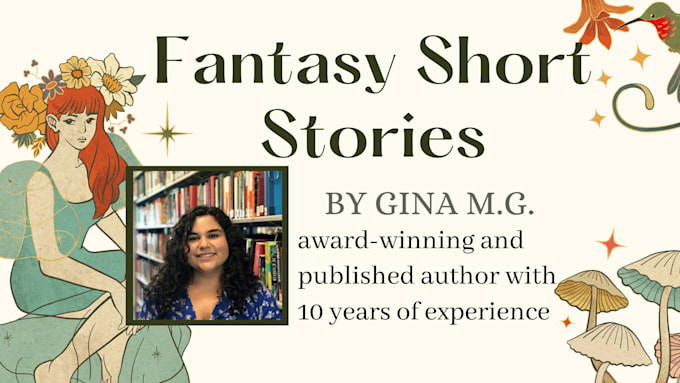 Write a magical fantasy short story for you by Ginamgruss | Fiverr