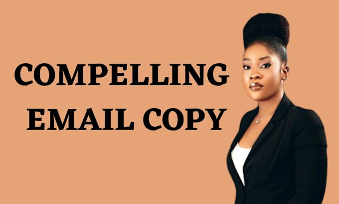 Write a compelling email copy, sales email copy, email marketing by ... Write a compelling email copy, sales email copy, email marketing by ...