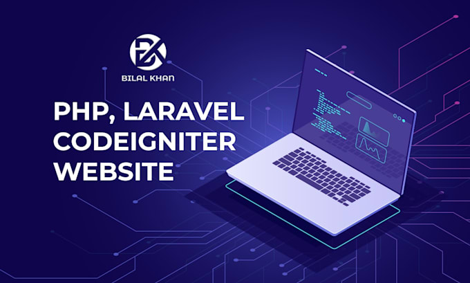 Develop Php Laravel Codeigniter Website By Bilalkhanxzt Fiverr