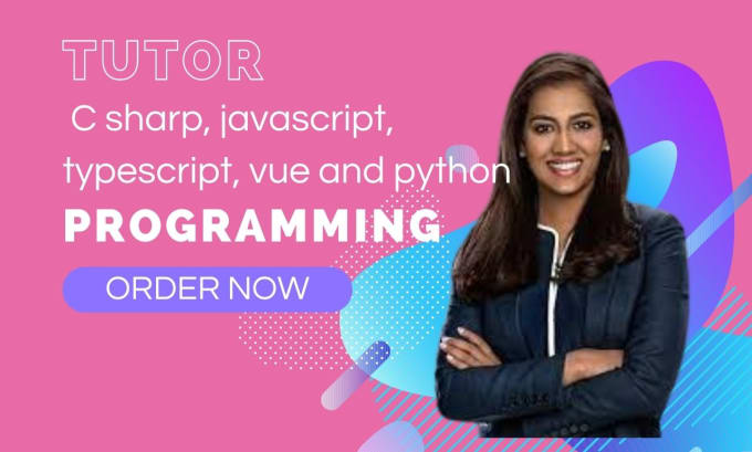 Tutor C Sharp Javascript Typescript Vue And Python Programming By Peachithub Fiverr