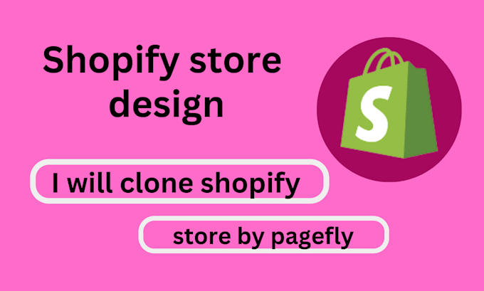 Make clone of shopify store using pagefly or gem pages by Usman ...