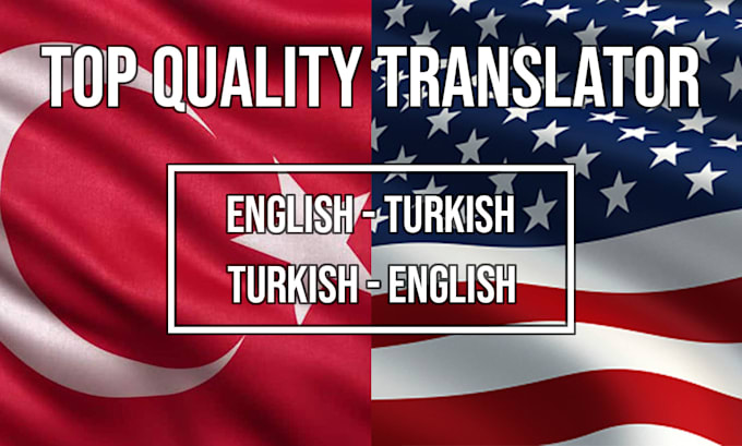 Provide accurate turkish english translation services by Tulayduman ...