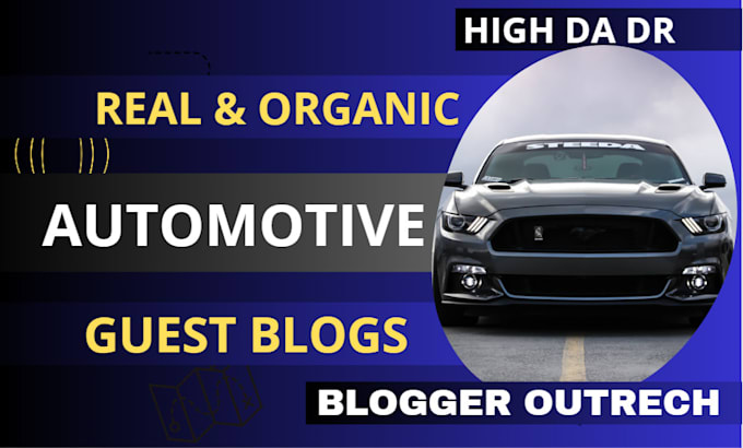 Do automotive guest post and automotive backlinks on top car blogs by ...