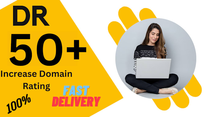 Increase domain rating dr on ahref 50 plus quickly by Meerabseohub | Fiverr