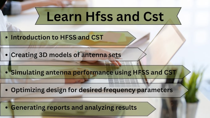 Teach you antenna designing on hfss and cst by Rafiea_ashraf | Fiverr