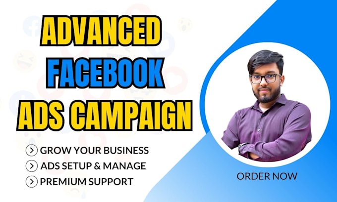Setup advanced facebook ads campaign in ads manager to grow your ...