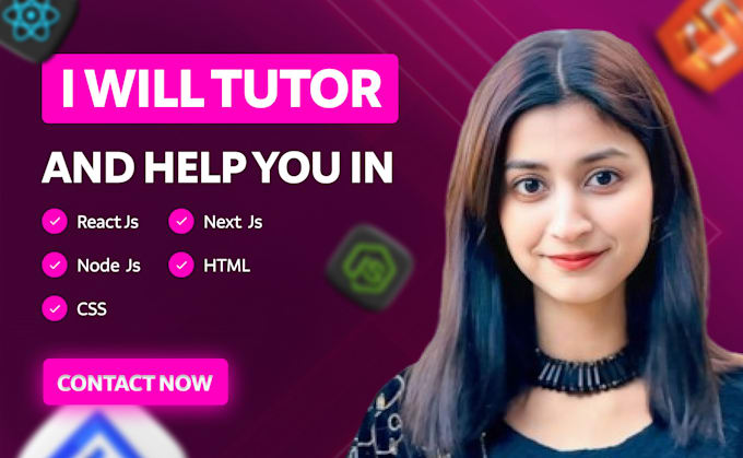 Tutor javascript, react js, next js, node js, html, css by Zill_e_huma | Fiverr