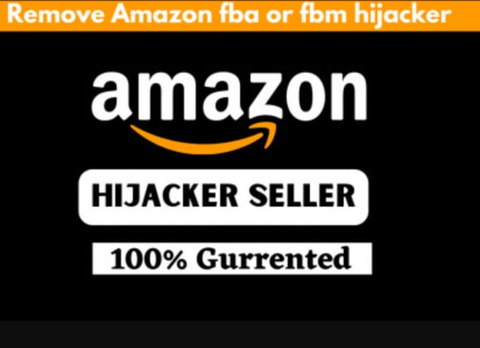 Fully remove hijacker seller from amazon product listing by Jamemercy ...