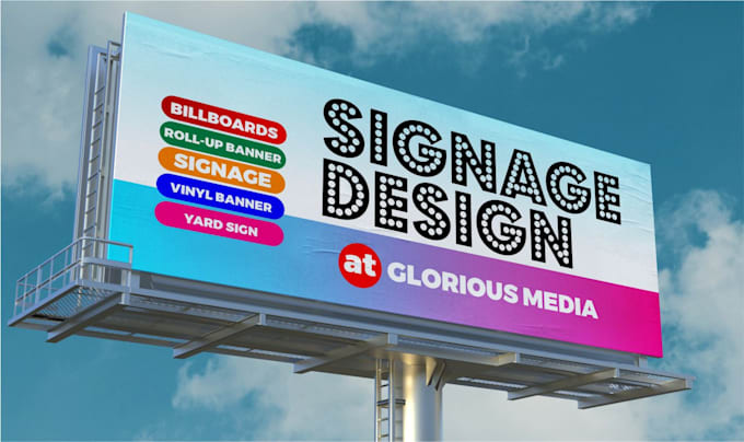 Design billboards, yard signs, signs, signboards, and banner ...