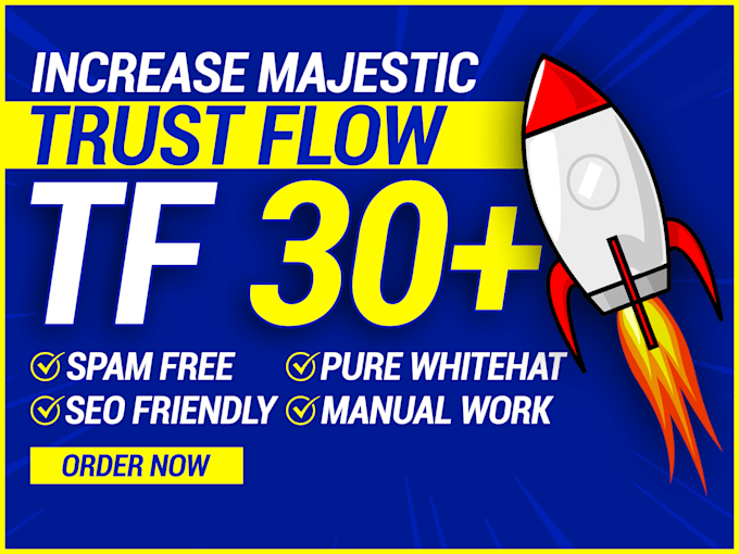 Increase majestic trust flow url tf 30 plus by Annajohnson | Fiverr