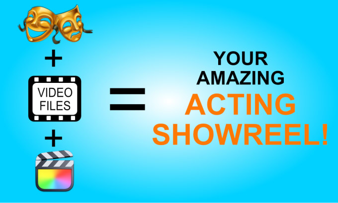Edit your acting showreel by Joeyfoster87 | Fiverr