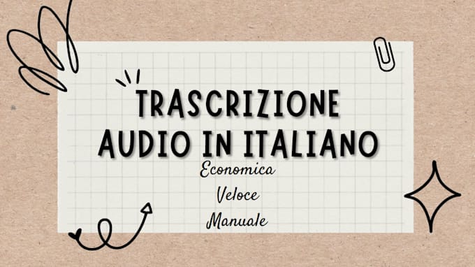 Transcript everything you need by Dejanira_ | Fiverr