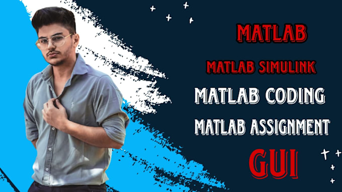 Do matlab programming, coding, gui, and simulink projects by ... Do matlab programming, coding, gui, and simulink projects by ...