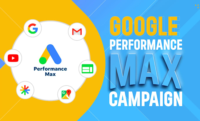 Setup performance max campaign by Ahmadazkar | Fiverr