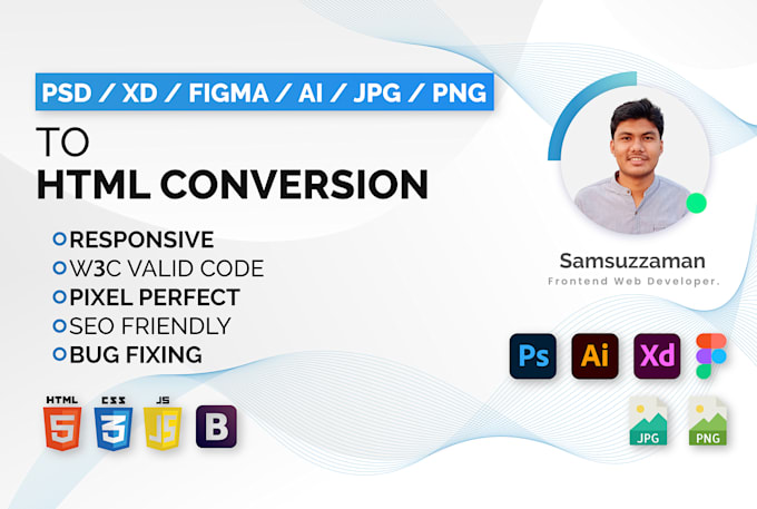 Convert psd, figma, xd designs to a html template by Withsamsuzzaman | Fiverr
