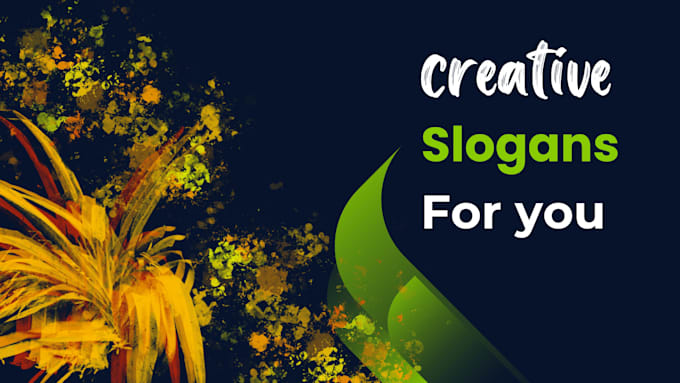 Write attractive and creative slogans for your company by Kerem_k1 | Fiverr