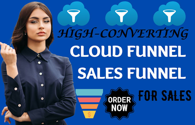Create cloudfunnel sales funnel, cloud funnel landing page, and sales ...