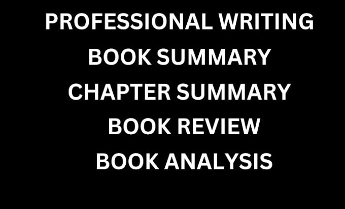 Create a detailed book or chapter summary by Subhan_waqas | Fiverr
