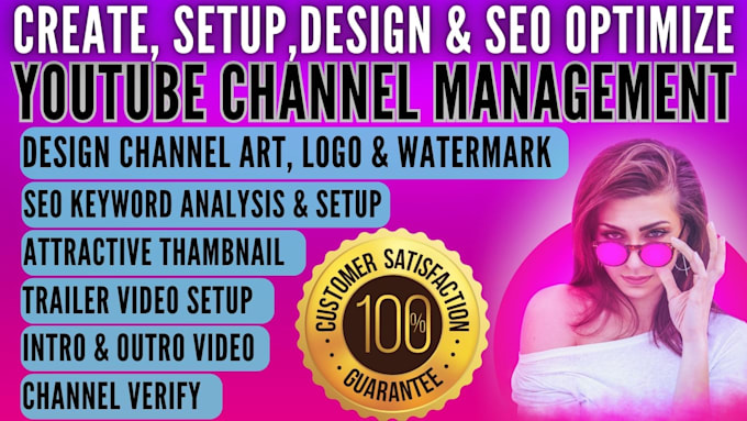 Create, setup, design, seo optimize youtube channel with logo, art, intro, outro by ...