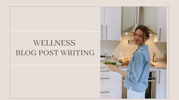 Write health and wellness blog posts, articles and social media ...