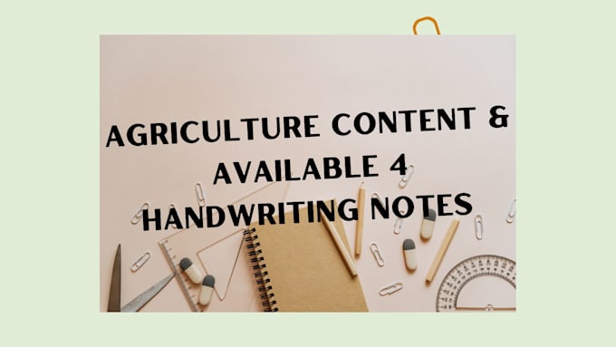 Write agriculture content and handwriting notes in less time by ...