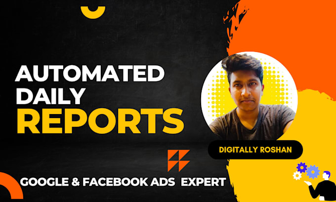 Automate google and facebook ad reports for your business by Digitallyroshan | Fiverr