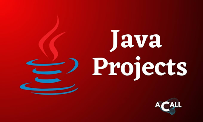 Do your java projects, tasks and exercices by Acallcode | Fiverr Do your java projects, tasks and exercices by Acallcode | Fiverr