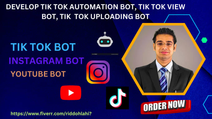 Develop tik tok automation bot, tik tok view bot, tik tok uploading bot ... Develop tik tok automation bot, tik tok view bot, tik tok uploading bot ...