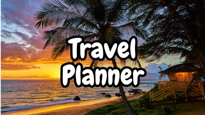 Make a travel plan for your vacation by Ondrejfiala_ | Fiverr