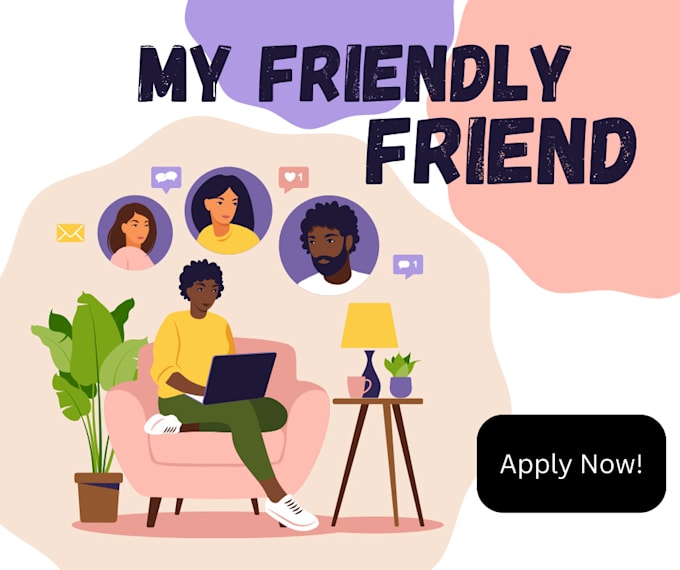 Be here when you need a friend by Emma_proofreas | Fiverr